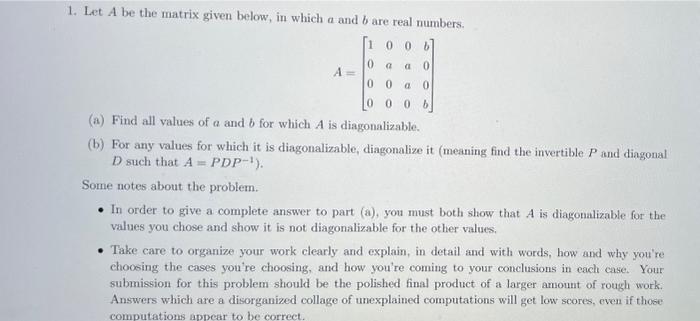 Solved 1. Let A be the matrix given below, in which a and b | Chegg.com
