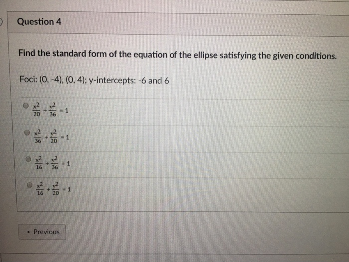 Solved Question 4 Find the standard form of the equation of | Chegg.com