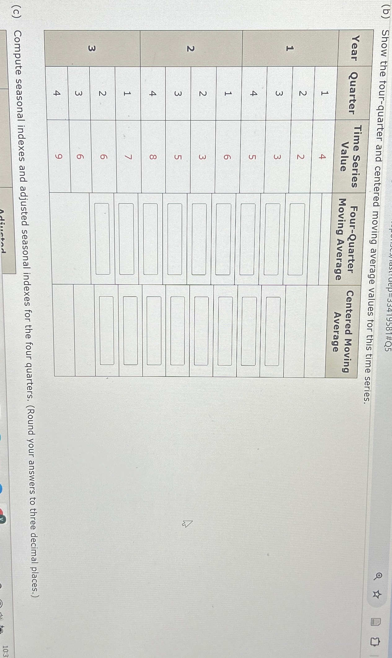Solved (b) ﻿Show the four-quarter and centered moving | Chegg.com