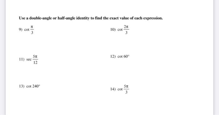 Solved Use a double-angle or half-angle identity to find the | Chegg.com
