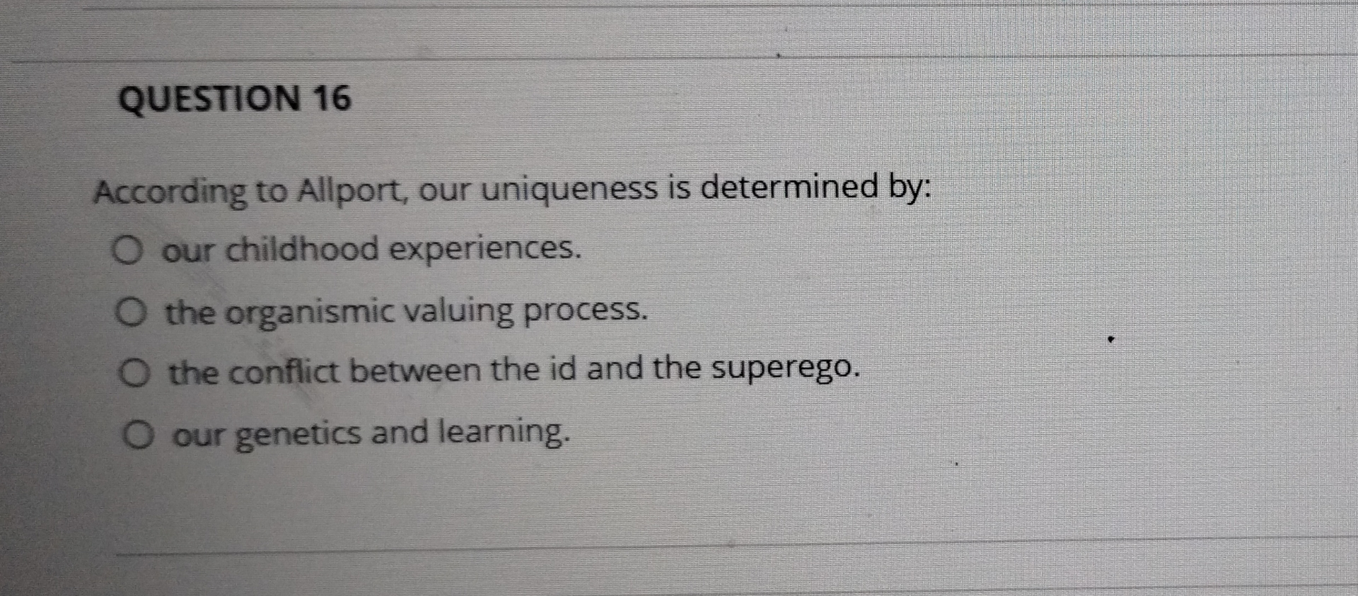 Solved QUESTION 16According to Allport, our uniqueness is | Chegg.com