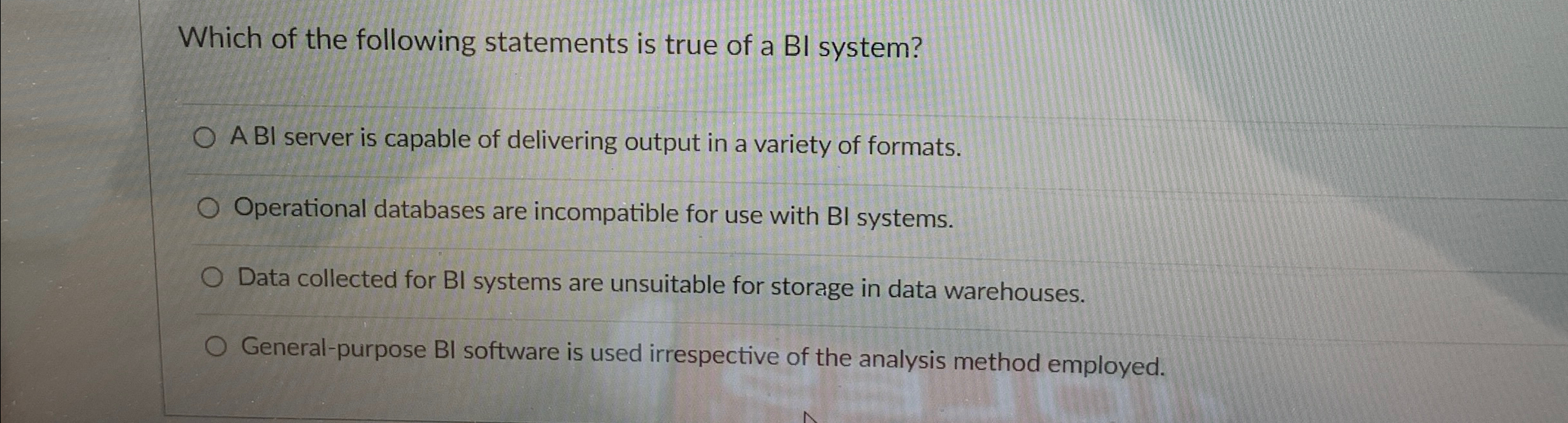 Solved Which of the following statements is true of a BI | Chegg.com