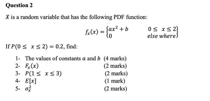 Solved Question 2 X is a random variable that has the | Chegg.com