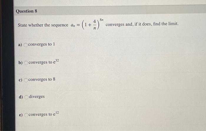 Solved State whether the sequence an=ln(n+110n) converges | Chegg.com