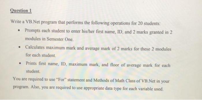 Solved Question 1 Write A Vbnet Program That Performs The 9568