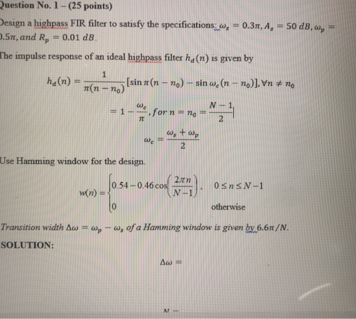 Solved Question No. 1-(25 points) Design a highpass FIR | Chegg.com