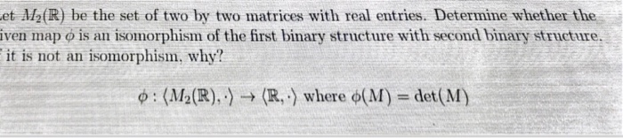 Solved 1 Determine Whether The Given Map Is An Isomorphism 8750