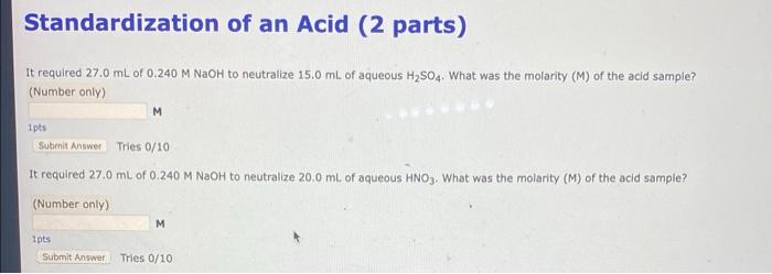 Solved Standardization of an Acid (2 parts) It required 27.0 | Chegg.com