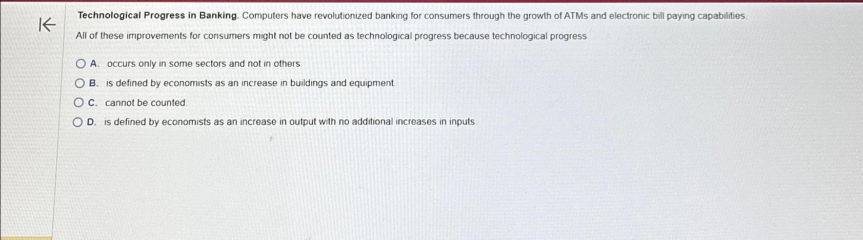 Solved Technological Progress in Banking. Computers have | Chegg.com