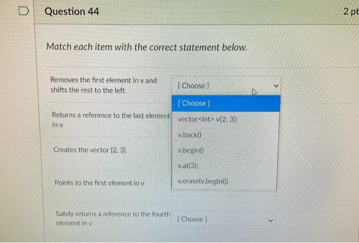 Solved D Question 44 2 pt Match each item with the correct | Chegg.com