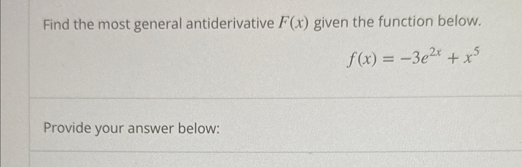 Solved Find the most general antiderivative F(x) ﻿given the | Chegg.com