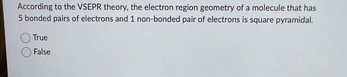 Solved According to the VSEPR theory, the electron region | Chegg.com
