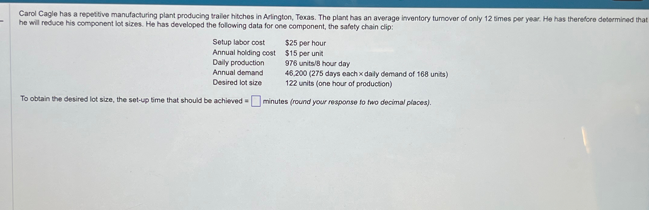 Solved Q.9)Carol Cagle has a repetitive manufacturing plant | Chegg.com