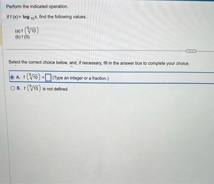 Solved Perform the indicated operation. If f(x)=log10x, find | Chegg.com