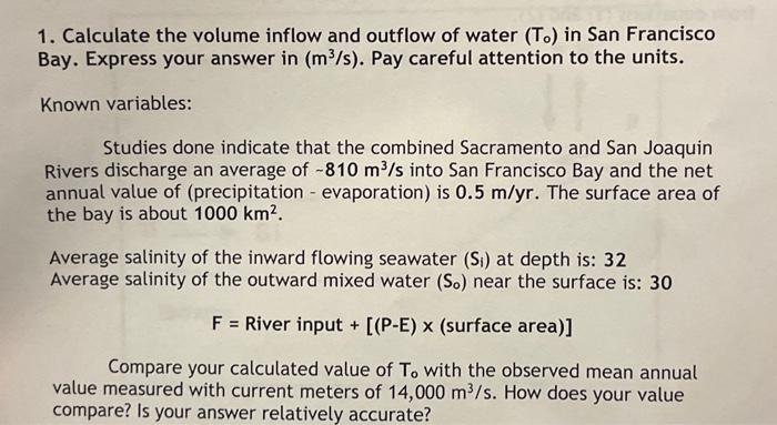 Solved 1. Calculate the volume inflow and outflow of water | Chegg.com