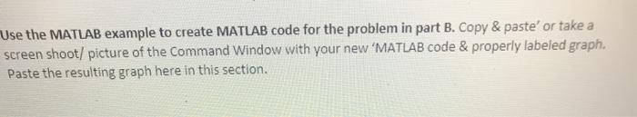 Solved Use the MATLAB example to create MATLAB code for the | Chegg.com