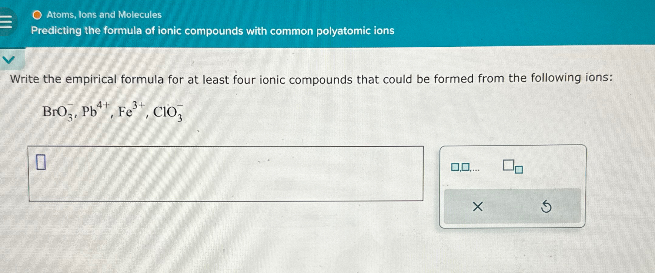 Solved Atoms, Ions and MoleculesPredicting the formula of | Chegg.com