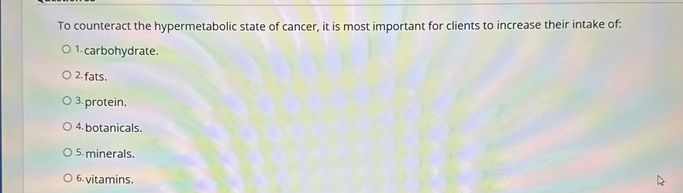 Solved To counteract the hypermetabolic state of cancer, it | Chegg.com
