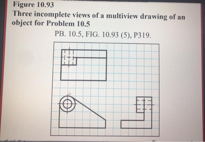 Solved Problem 105 Figure 1093 Given Three Incomplete 