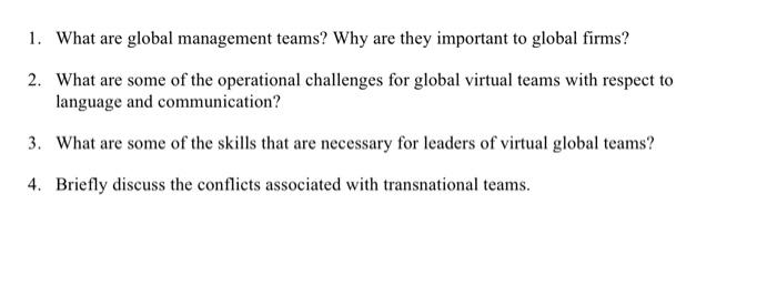 1. What are global management teams? Why are they | Chegg.com