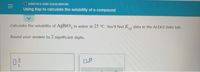 Solved III O KINETICS AND EQUILIBRIUM Using Ksp to calculate | Chegg.com