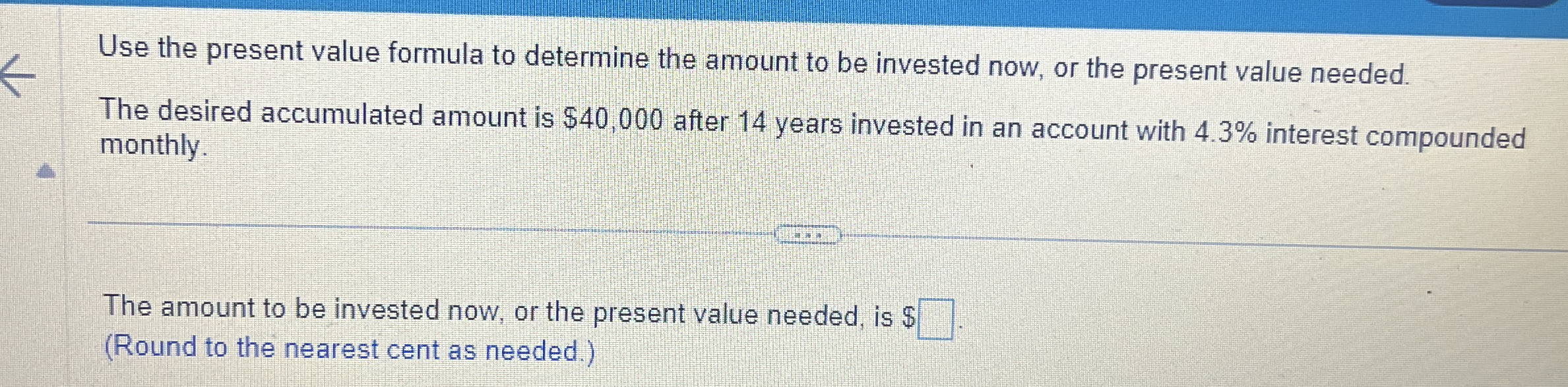 Solved Use the present value formula to determine the amount | Chegg.com