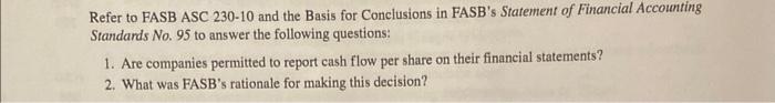 Solved Refer to FASB ASC 230-10 and the Basis for | Chegg.com