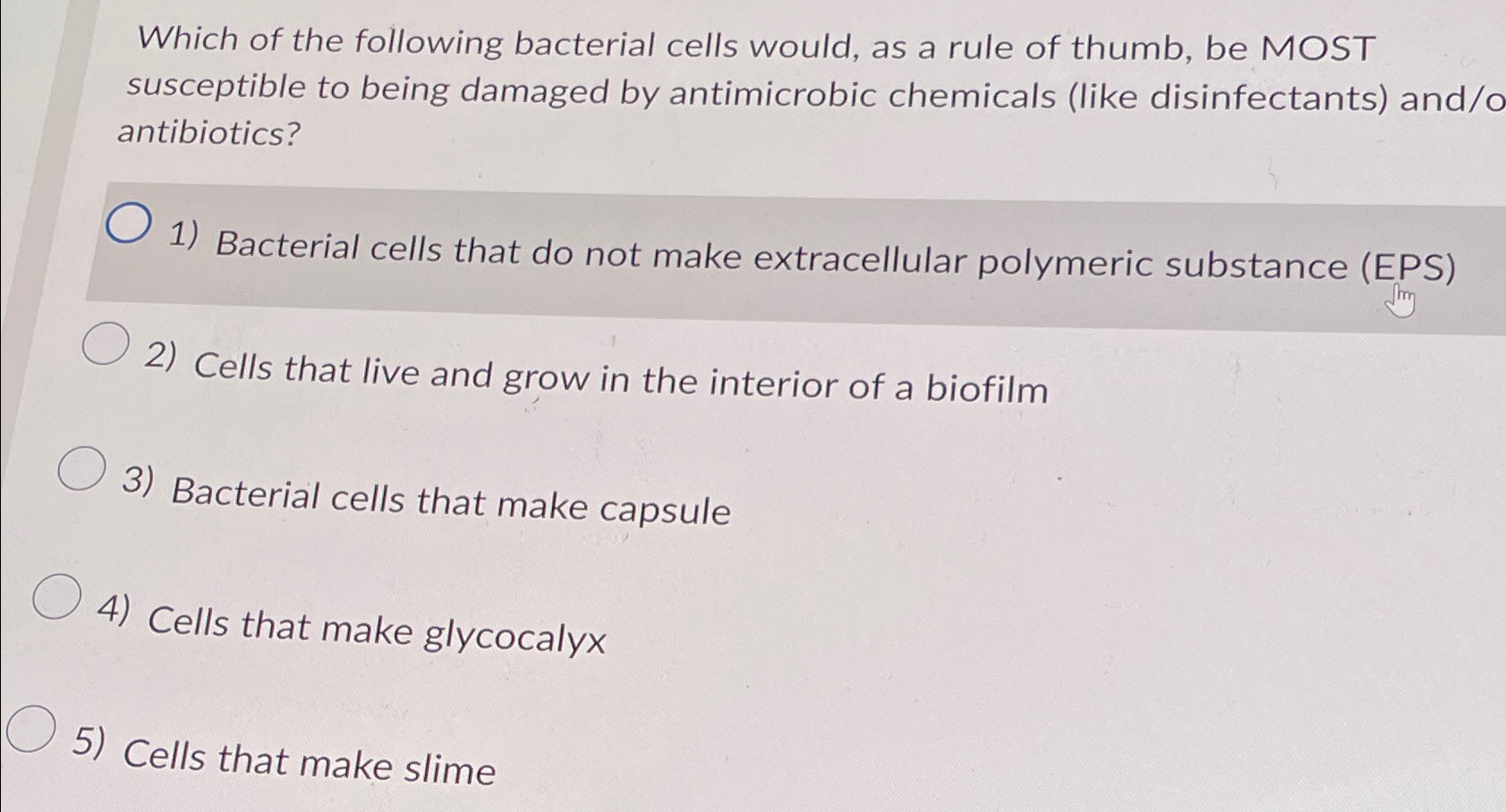 Solved Which of the following bacterial cells would, as a | Chegg.com