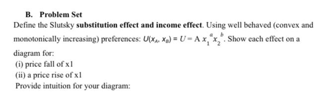 Solved B. ﻿Problem SetDefine the Slutsky substitution effect | Chegg.com