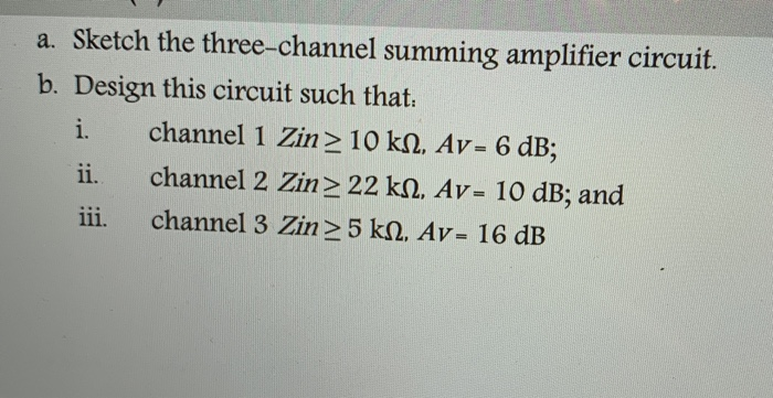 Solved a. Sketch the three-channel summing amplifier | Chegg.com