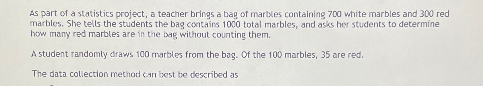 Solved As part of a statistics project, a teacher brings a | Chegg.com