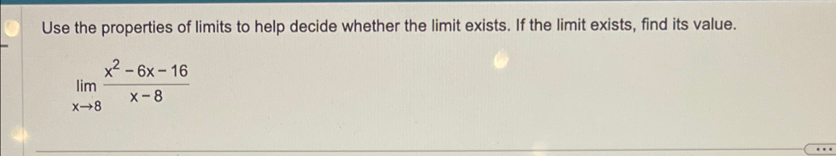 Solved Use the properties of limits to help decide whether | Chegg.com