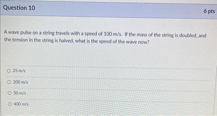 Solved A wave pulse on a string travels with a speed of 100 | Chegg.com