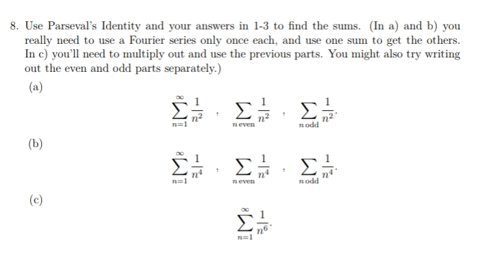 Solved Use Parseval's Identity and your answers in 1-3 ﻿to | Chegg.com