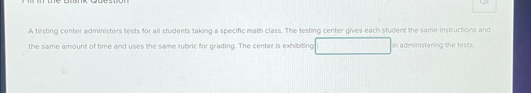 Solved A testing center administers tests for all students | Chegg.com
