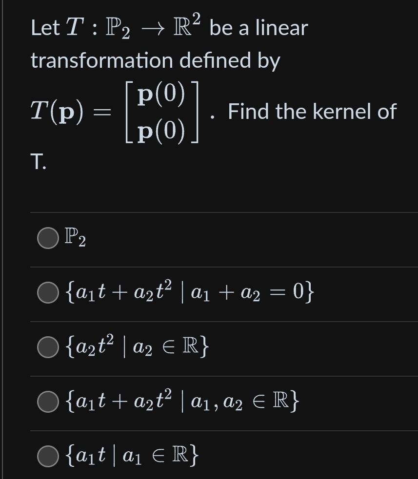 Solved Let T:P2→R2 ﻿be a linear transformation defined by | Chegg.com