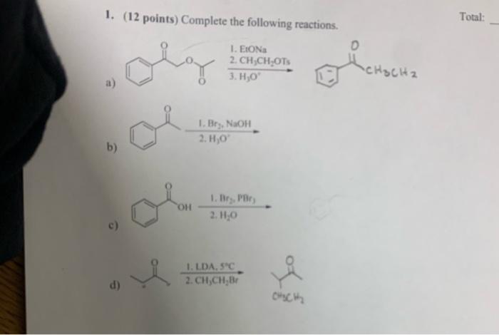 Solved 1. (12 points) Complete the following reactions. a) | Chegg.com