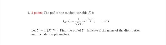 Solved 4. 3 points The pdf of the random variable X is | Chegg.com