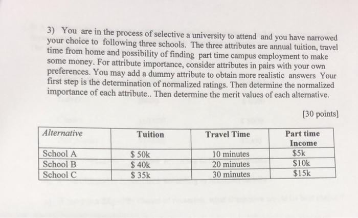 Solved 3) You are in the process of selective a university | Chegg.com