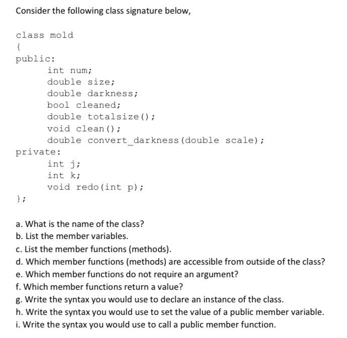 Solved Consider the following class signature below, class | Chegg.com