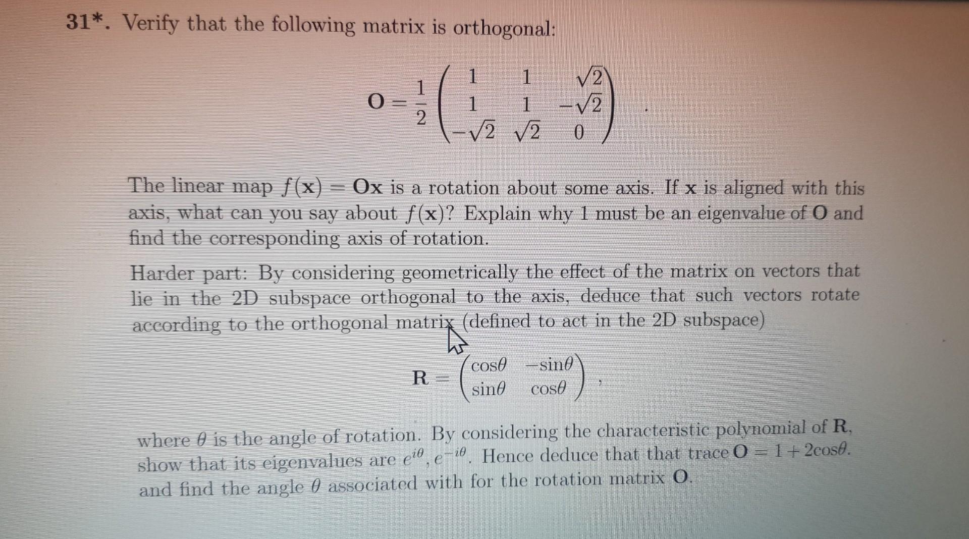 Solved 31∗. Verify that the following matrix is orthogonal: | Chegg.com
