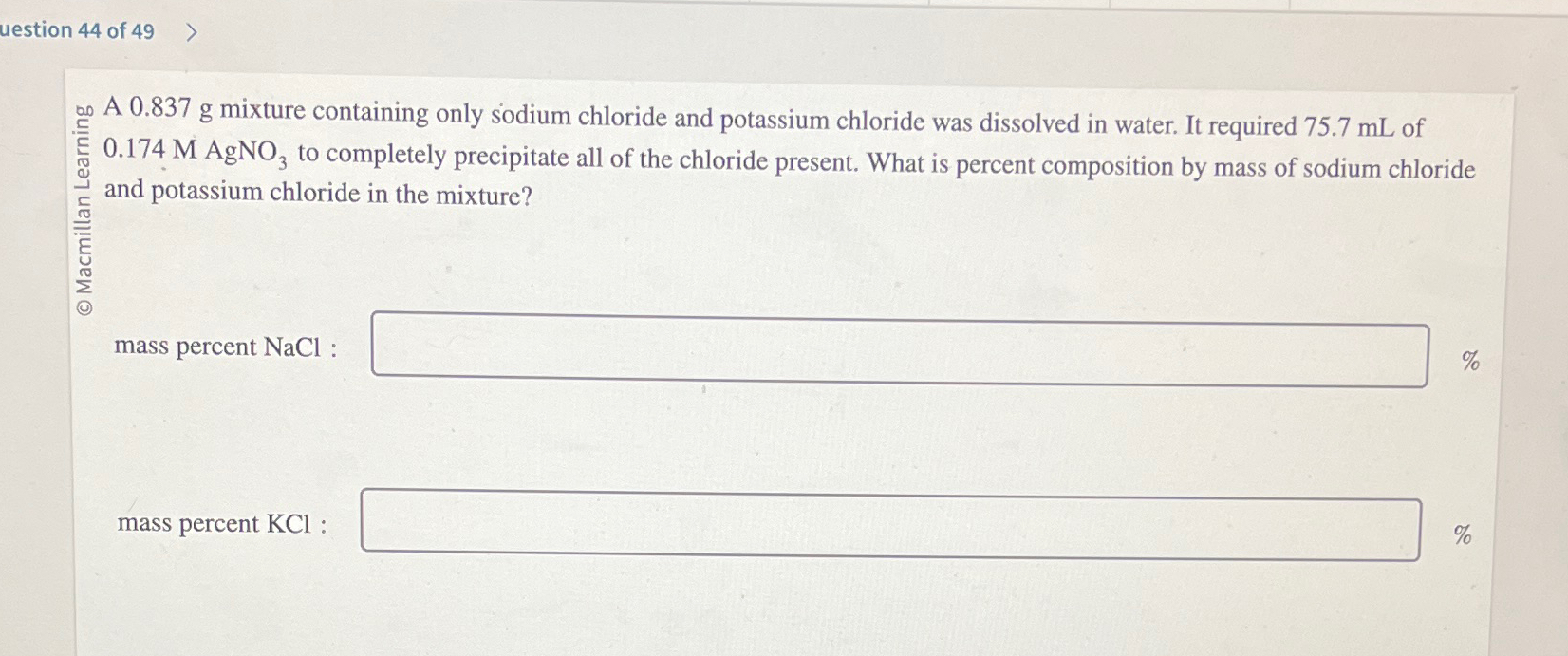 Solved uestion 44 ﻿of 49mass percent NaCl :mass percent KCl | Chegg.com