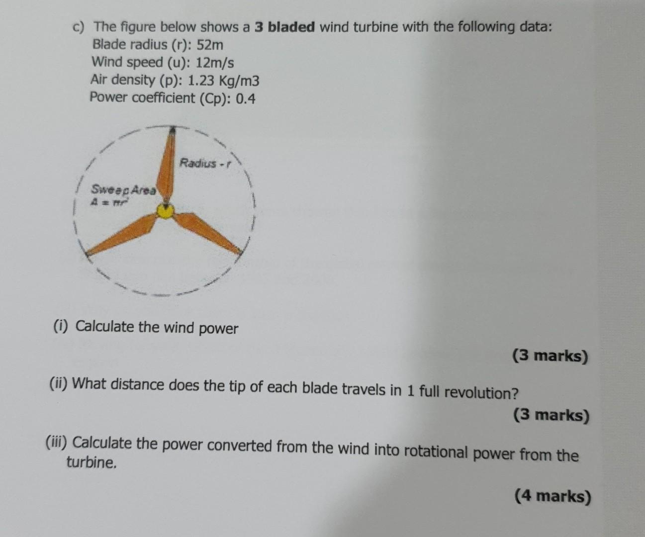Solved c) The figure below shows a 3 bladed wind turbine | Chegg.com