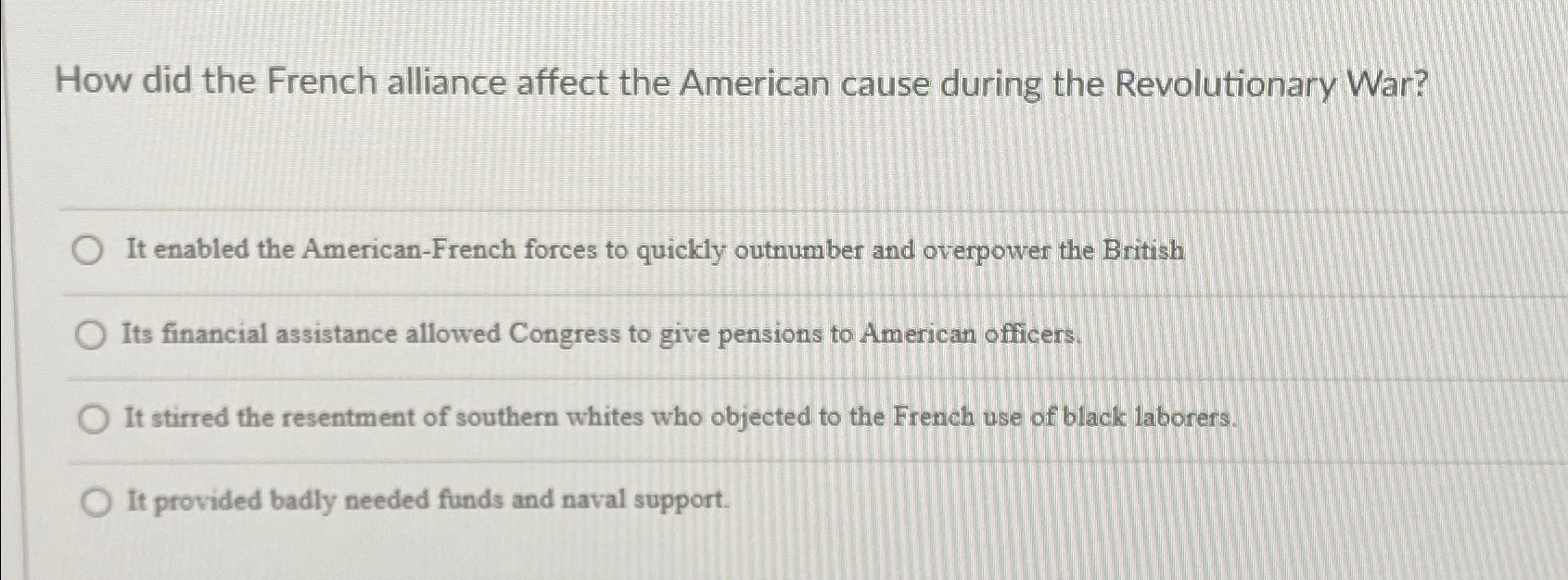 Solved How did the French alliance affect the American cause | Chegg.com