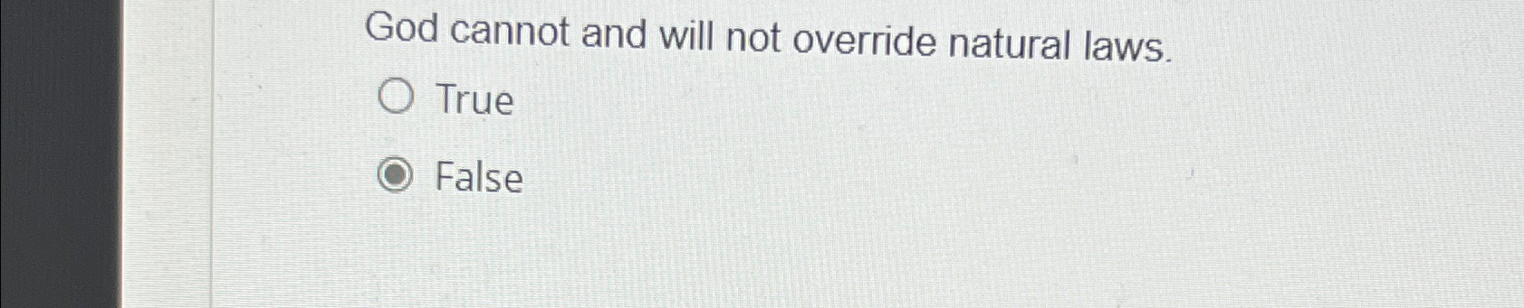 Solved God cannot and will not override natural | Chegg.com