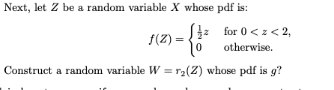 Solved Next, let Z ﻿be a random variable x ﻿whose pdf | Chegg.com