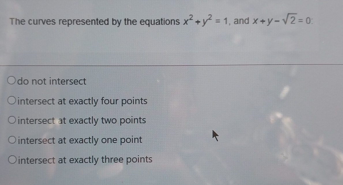 Solved The curves represented by the equations x2+y2=1, ﻿and | Chegg.com