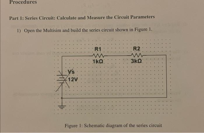 Solved Procedures Part 1: Series Circuit: Calculate and | Chegg.com