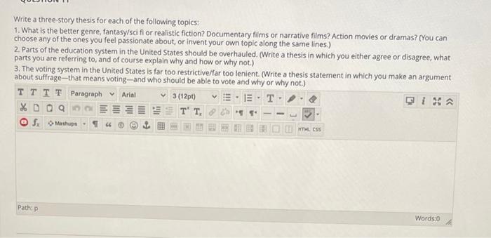 Write a three-story thesis for each of the following | Chegg.com