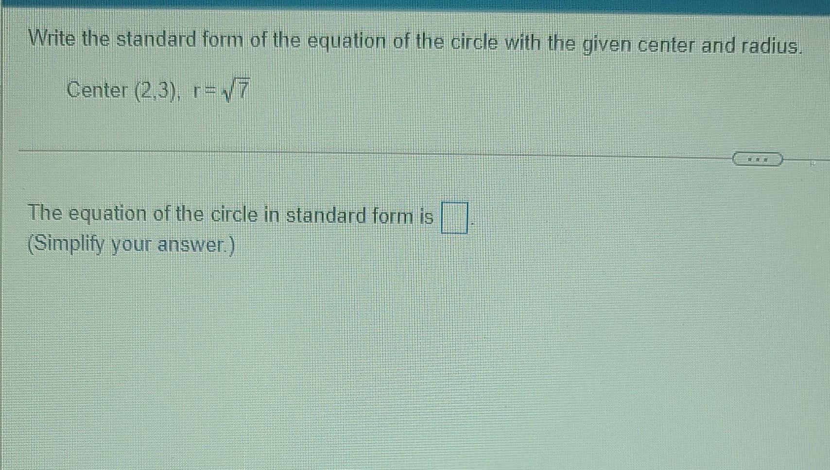 Solved Write the standard form of the equation of the circle | Chegg.com